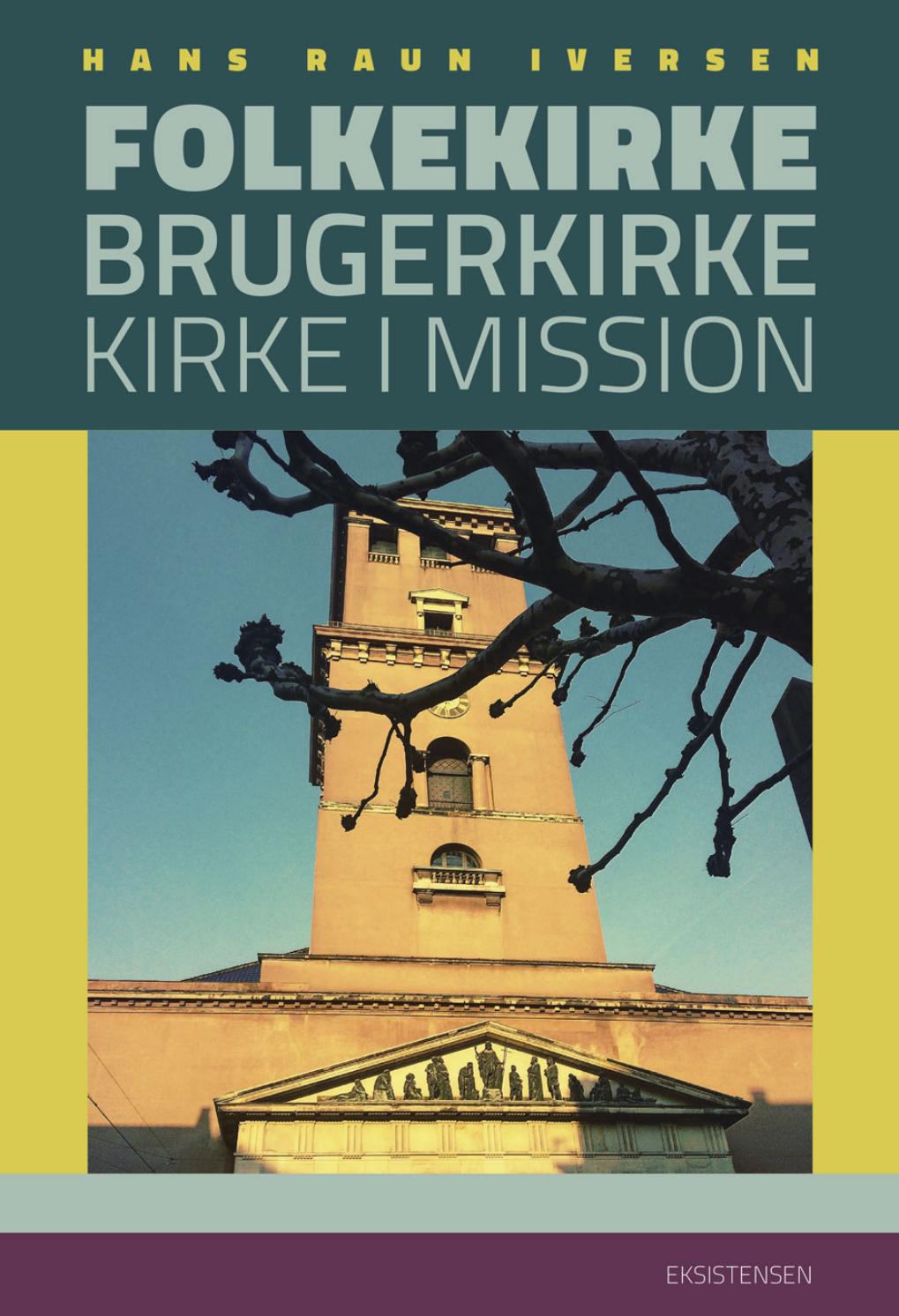 Folkekirke, brugerkirke, kirke i mission by Eksistensen - Issuu