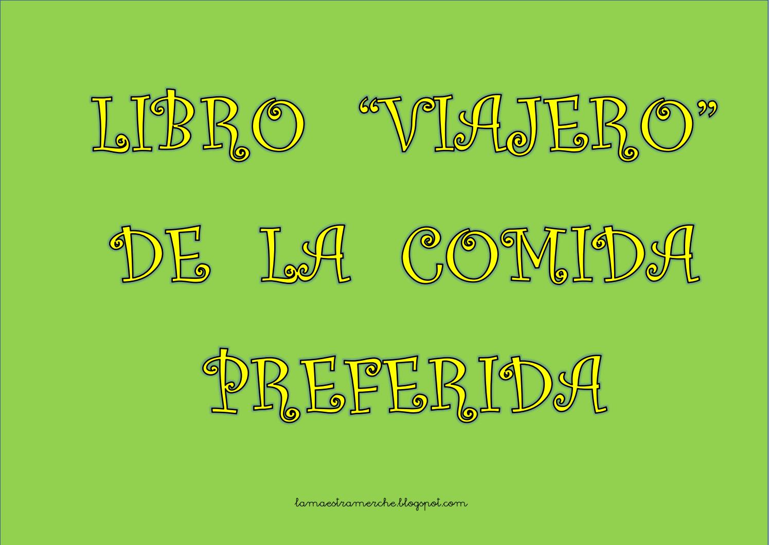 La maestra Merche: Libro viajero de las comidas favoritas by Merche - Issuu