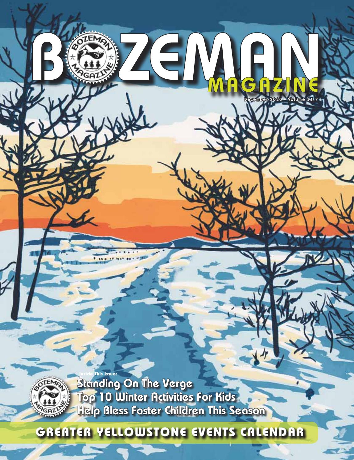 Bozeman Magazine December 2020 by Bozeman Magazine - Issuu