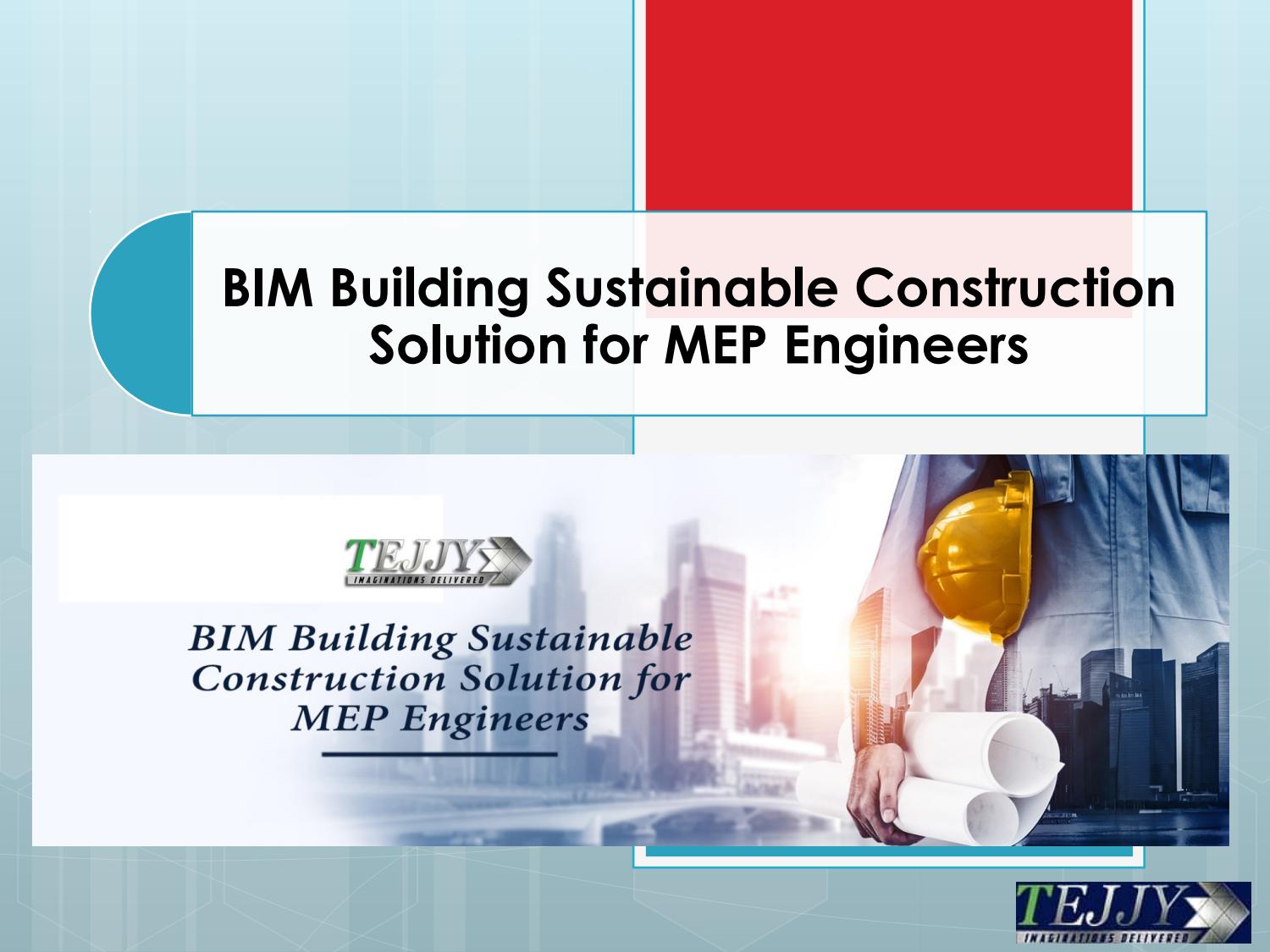 BIM Building Sustainable Solution for MEP Engineers | Tejjy Inc. by ...