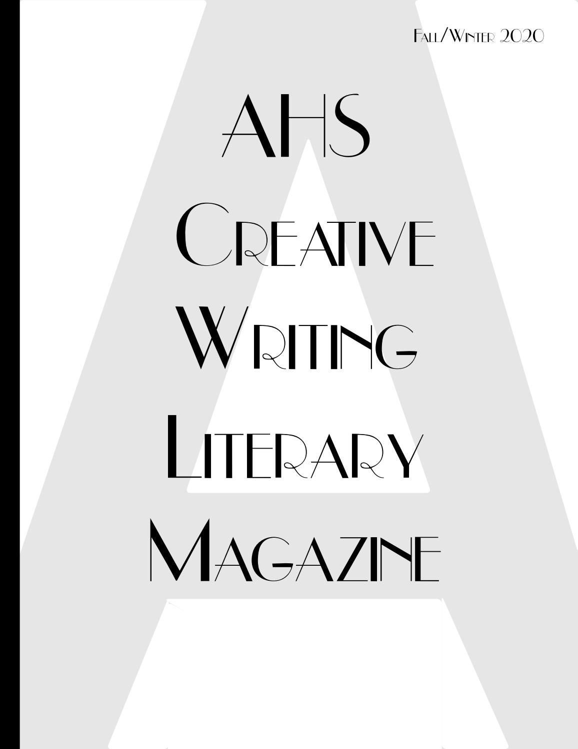 AHS Creative Writing Literary Magazine Fall/Winter 2020 by The Arcadia ...