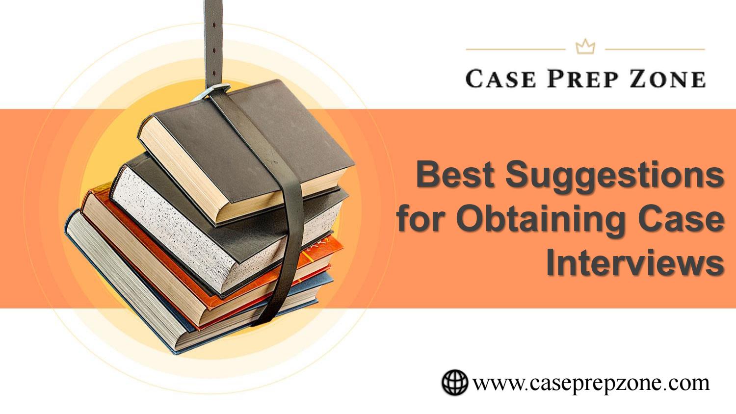 Are You Intend To Different Types Of Case Interview By Case Prep Zone