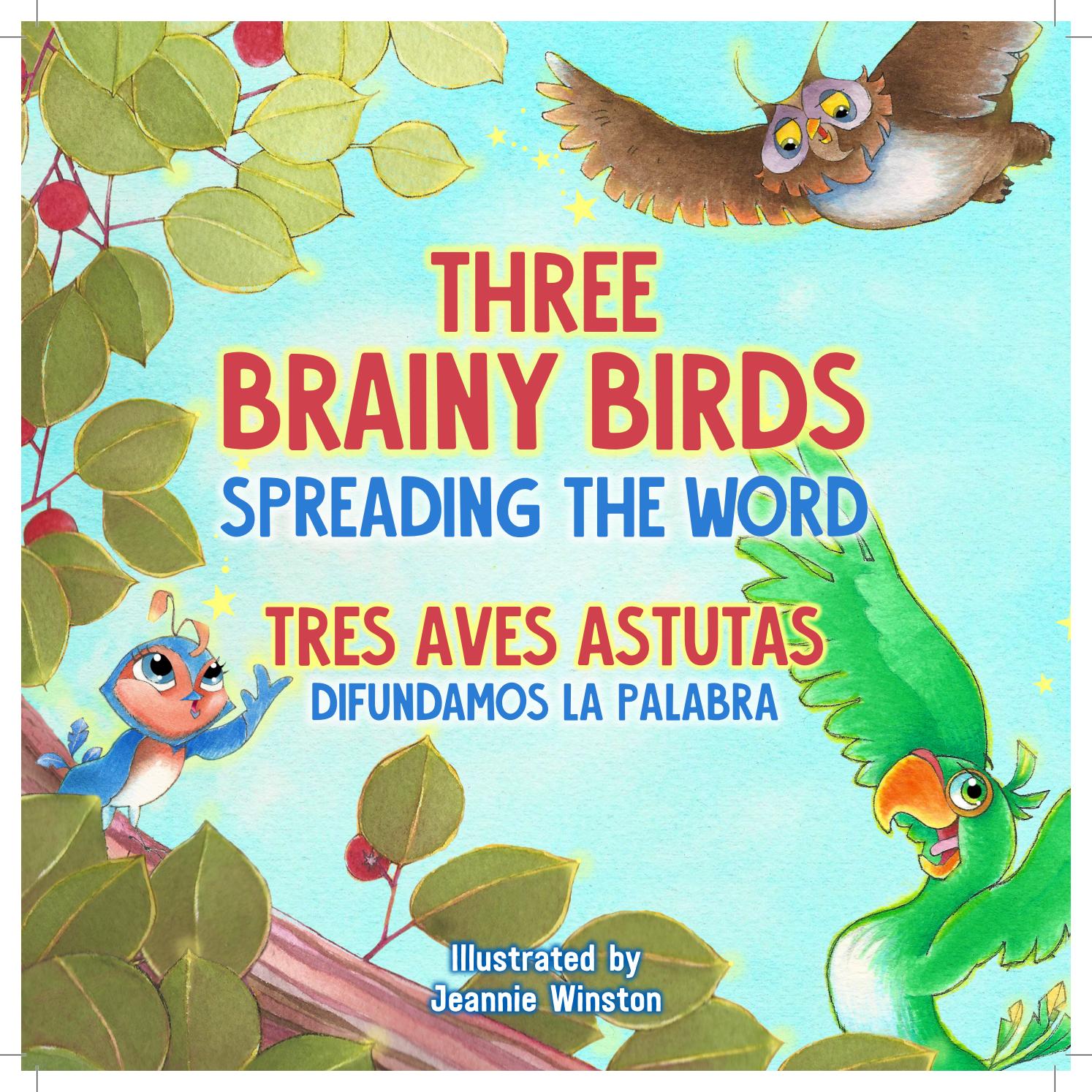 A Picture Book: Three Brainy Birds Spreading the Word by First 5 ...