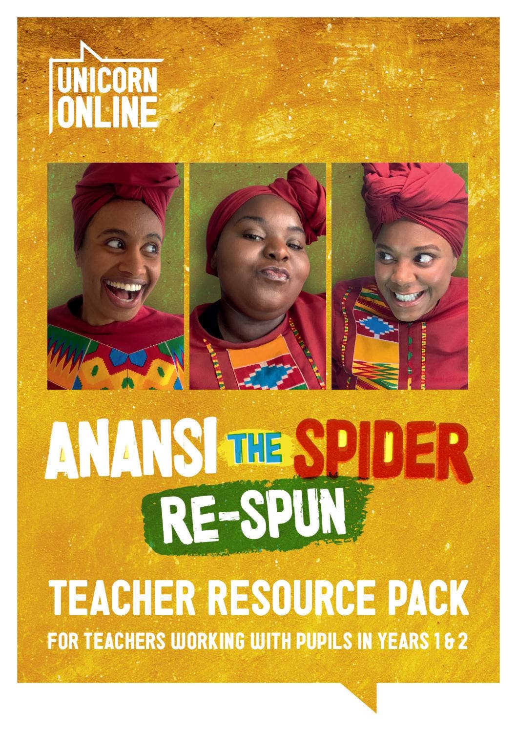 Anansi the Spider Re-Spun | Years 1 & 2 Teacher Resources by Unicorn ...