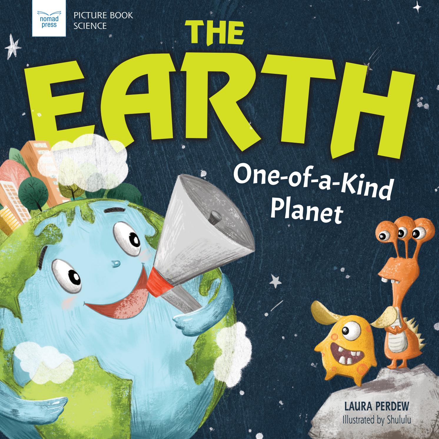 The Earth: One-of-a-Kind Planet -- Look Inside by Nomad Press - Issuu
