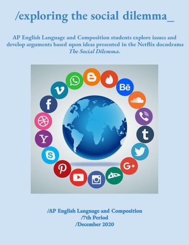 /exploring the social dilemma_AP Lang 7th period by Serena Comegys - Issuu
