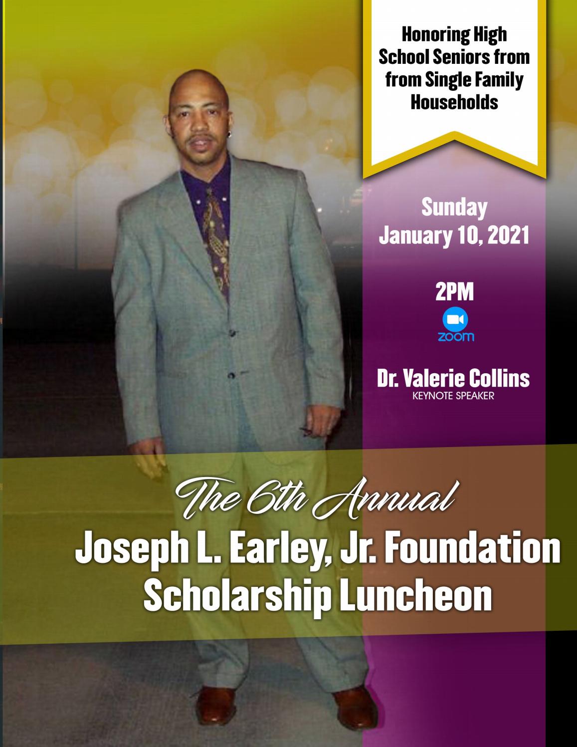 The 6th Annual Joseph L. Earley, Jr. Foundation Scholarship Luncheon by ...
