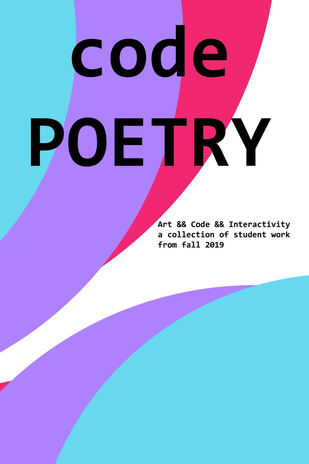Code Poetry Book (Fall 2019) by jyster - Issuu