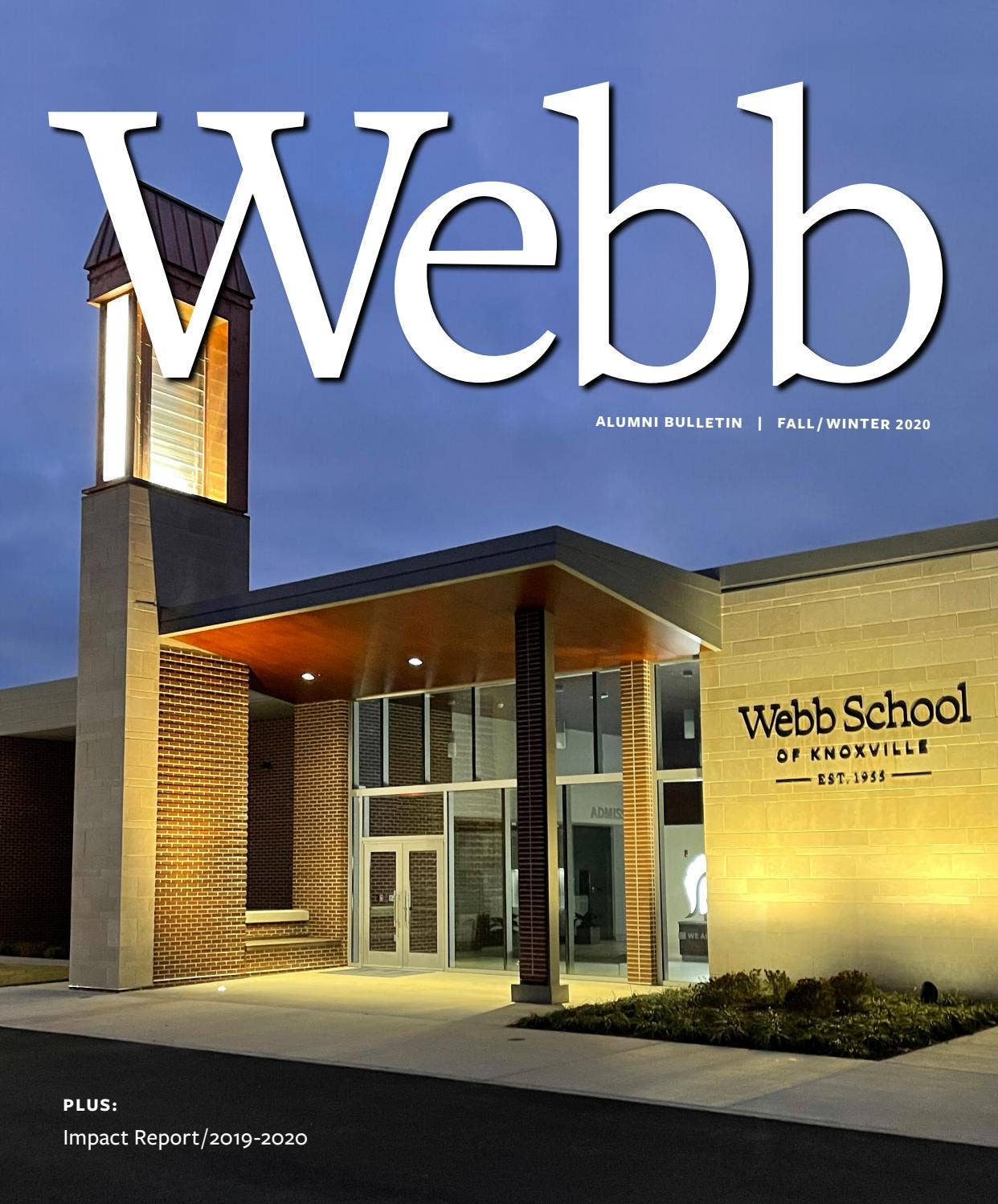 Webb School Fall/Winter 2020 Alumni Bulletin & 2019-2020 Impact Report ...