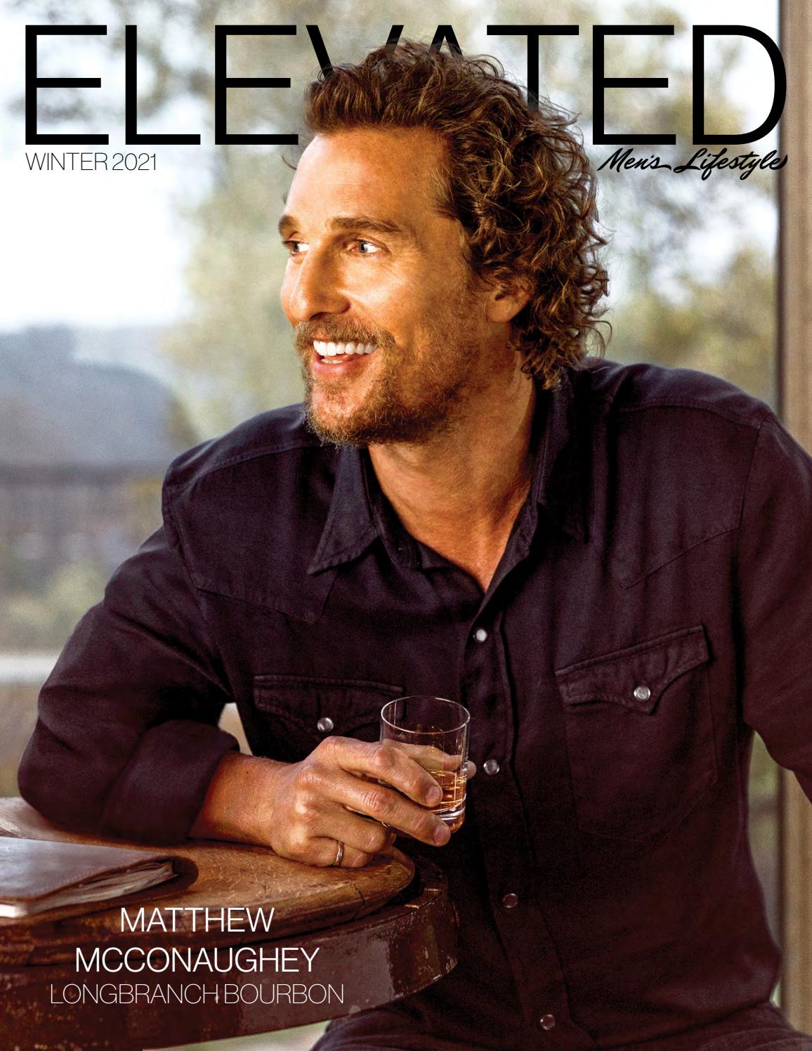 Elevated Men's Lifestyle Magazine Winter 2021 Issue by Elevated ...