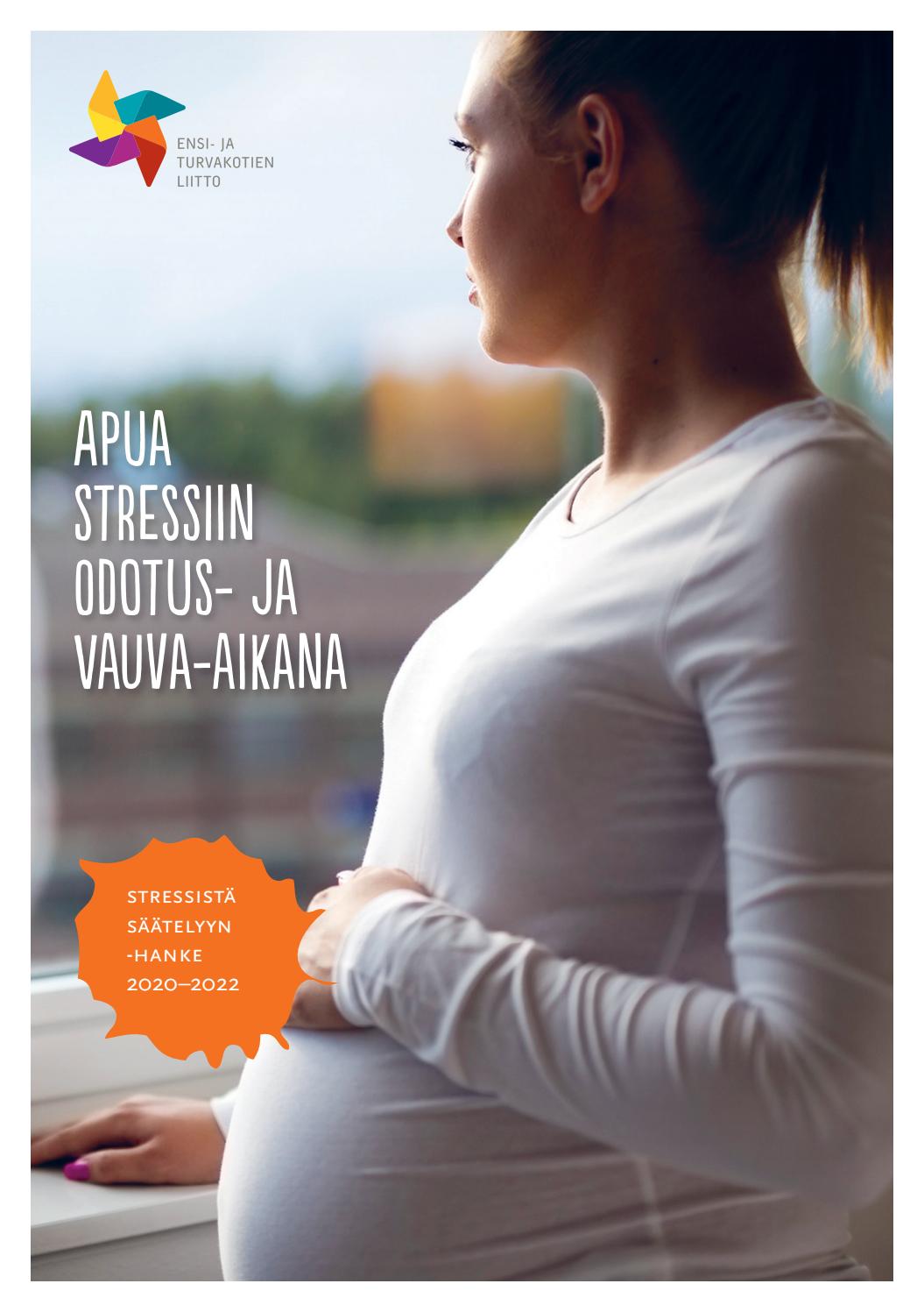 Apua stressiin odotus- ja vauva-aikana by Ensi- ja turvakotien liitto ...