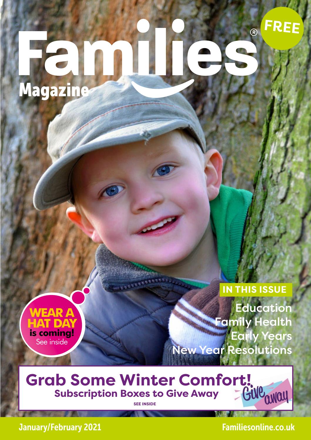 Families Magazine Jan/Feb 2021 by Families Magazine - Issuu