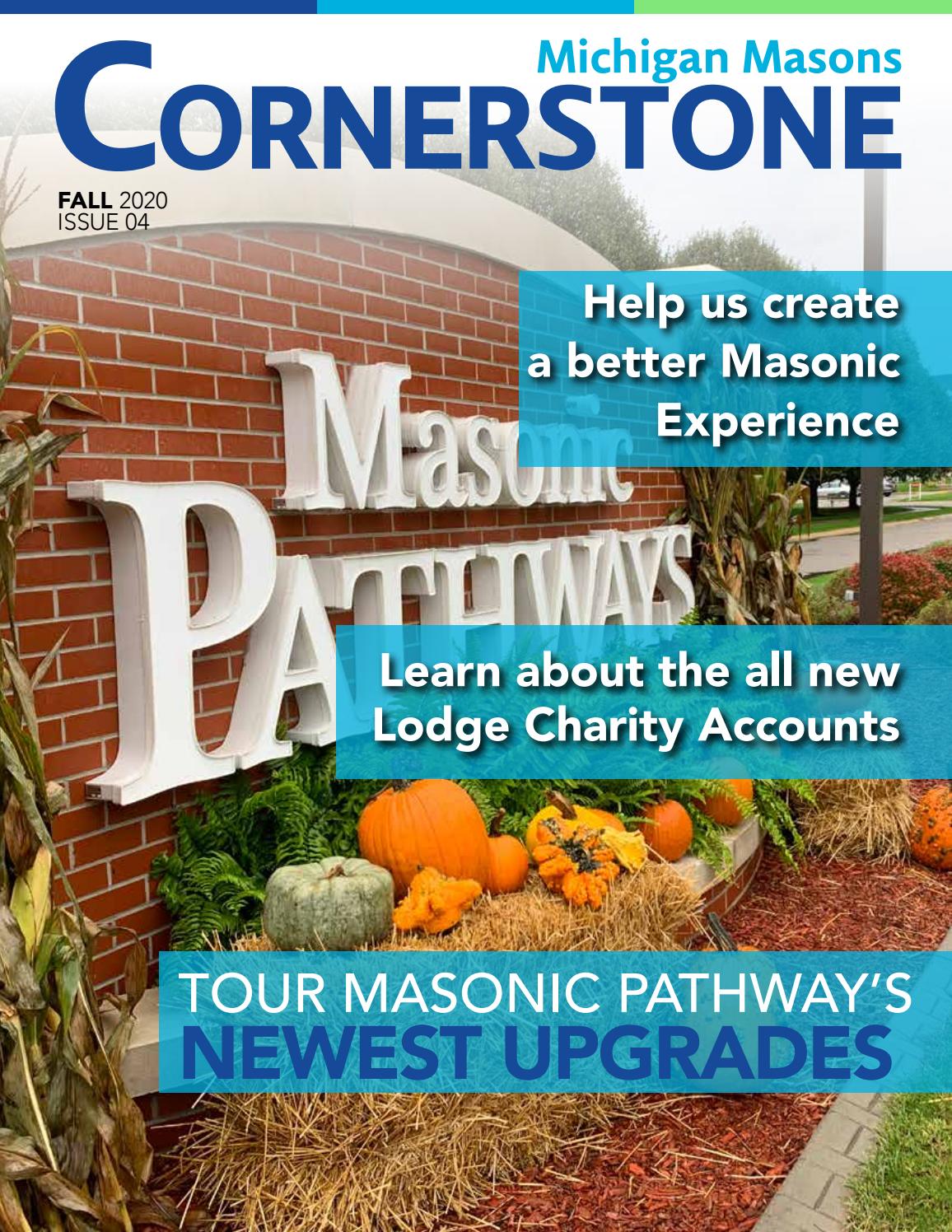 Michigan Masons Cornerstone Fall 2020 by masonicpathways - Issuu