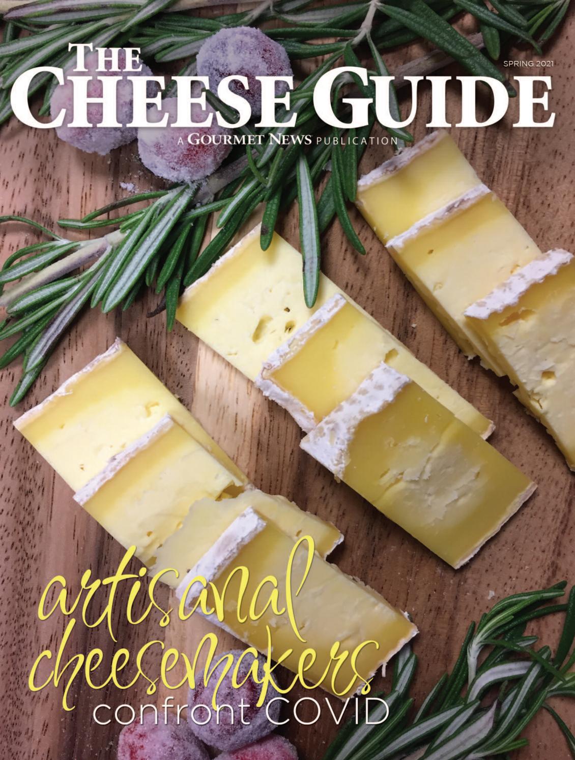 Gourmet News • Spring Cheese Guide 2021 by OserCommunicationsGroup - Issuu