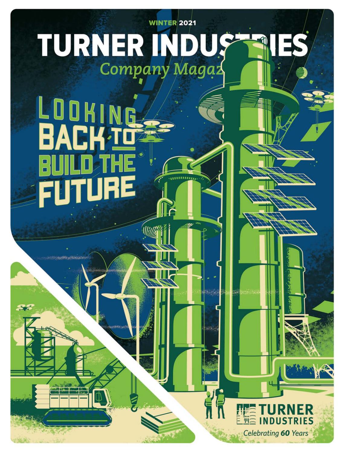 Turner Industries Company Magazine Winter 2021 by Turner Industries - Issuu
