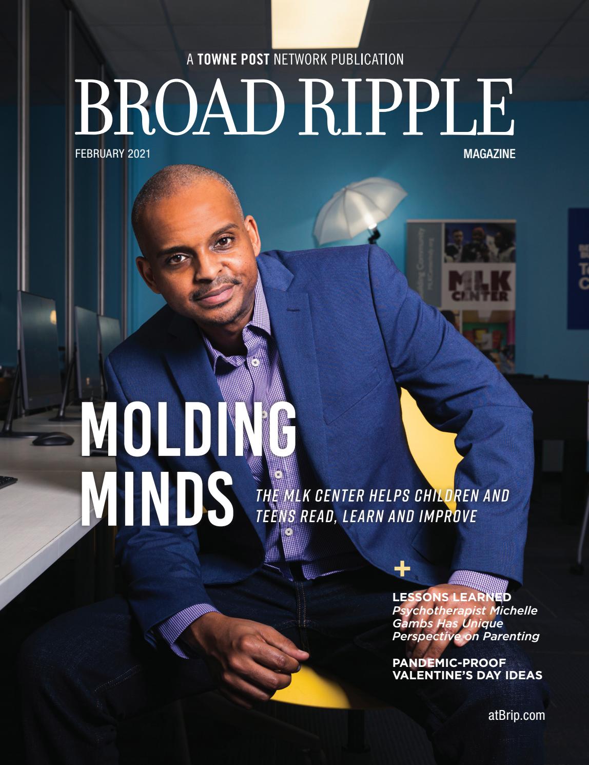 Broad Ripple Magazine February 2021 by Towne Post Network, Inc. - Issuu