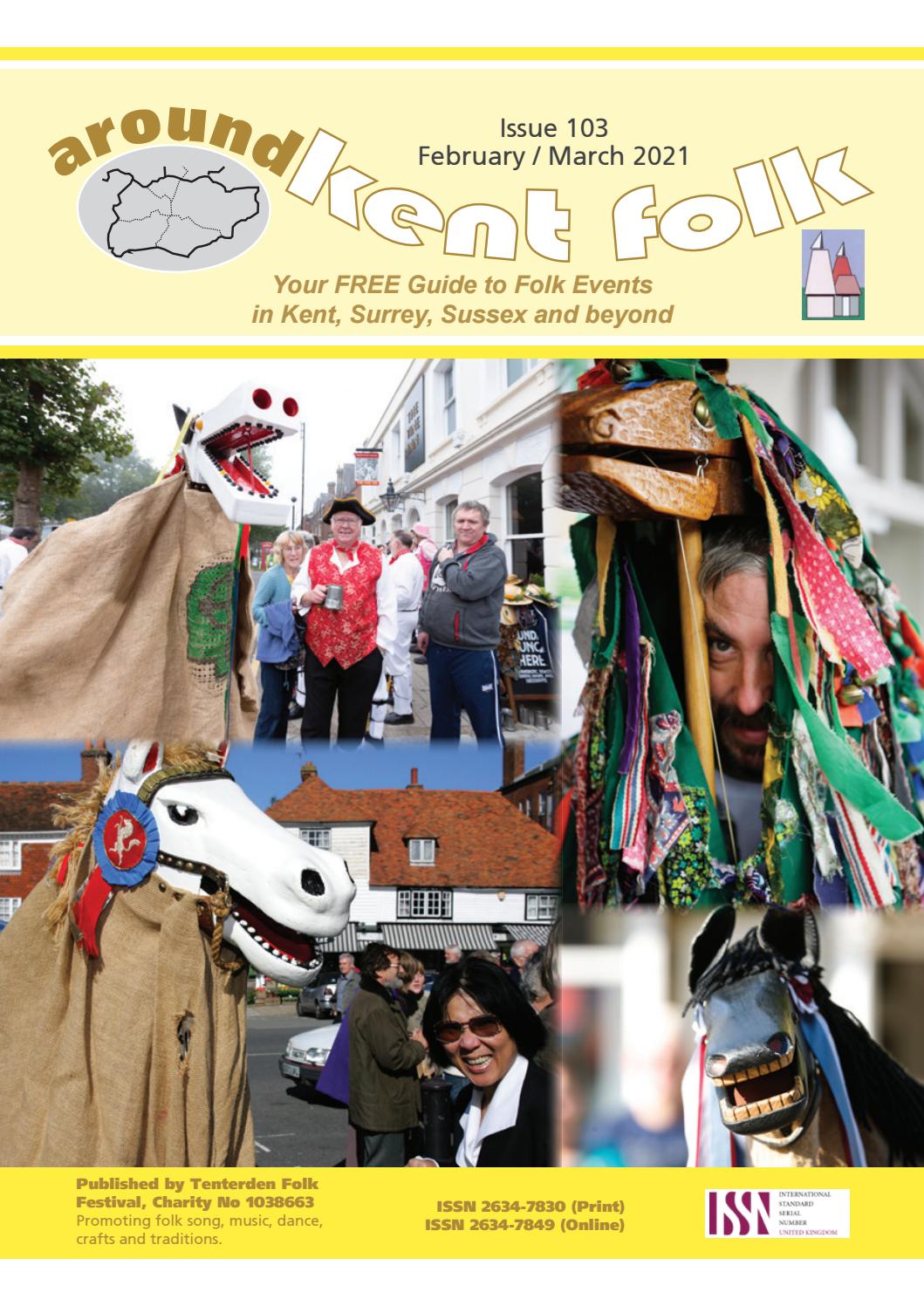 Around Kent Folk issue 103 for February / March 2021 by Tenterden Folk ...