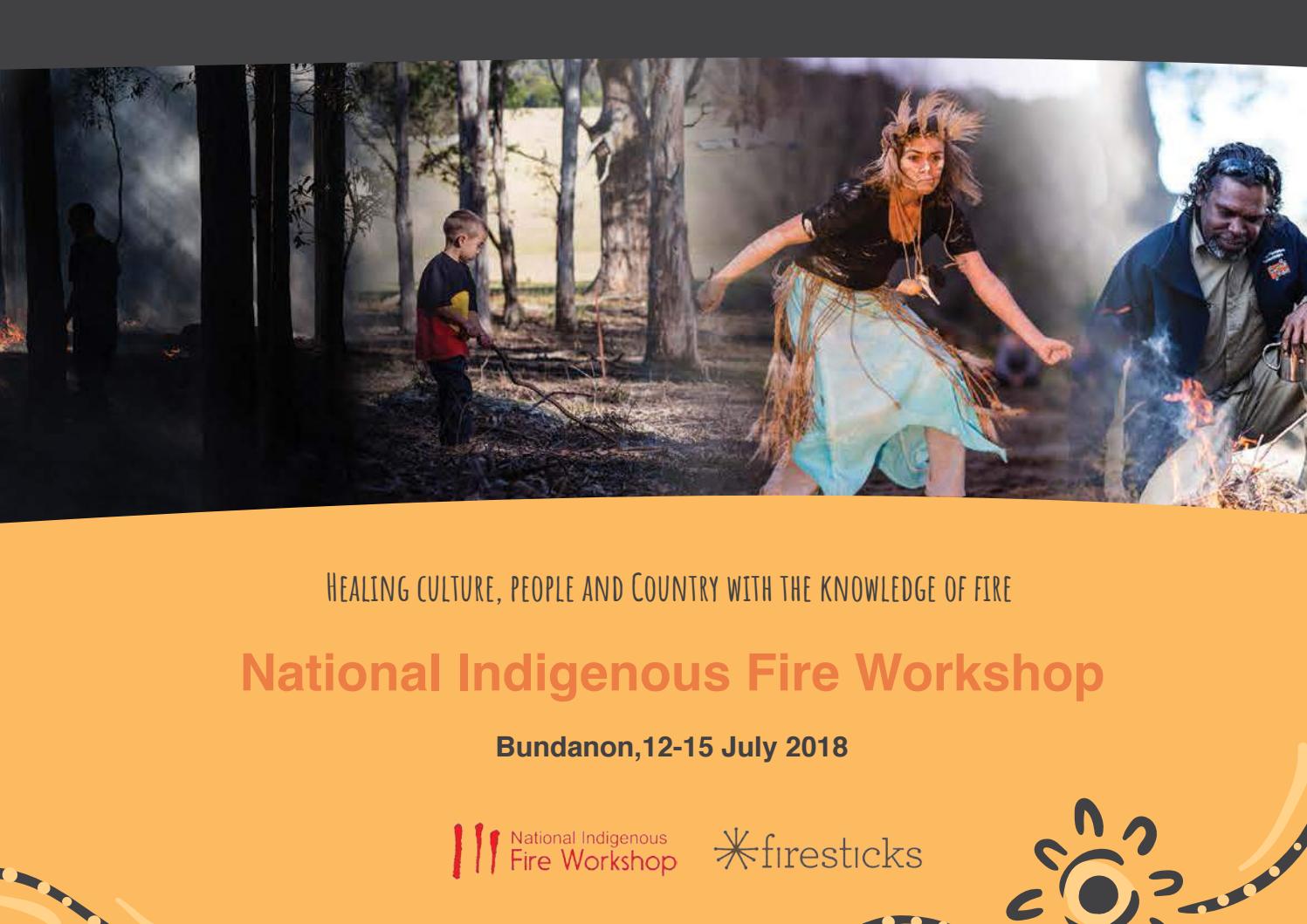 National Indigenous Fire Workshop - Firesticks by svpul1 - Issuu