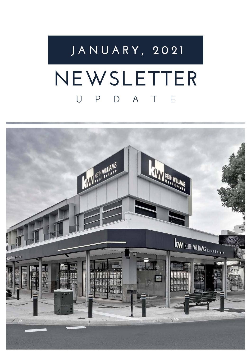 KWRE NEWSLETTER JANUARY 2021 by Keith Williams Real Estate - Issuu