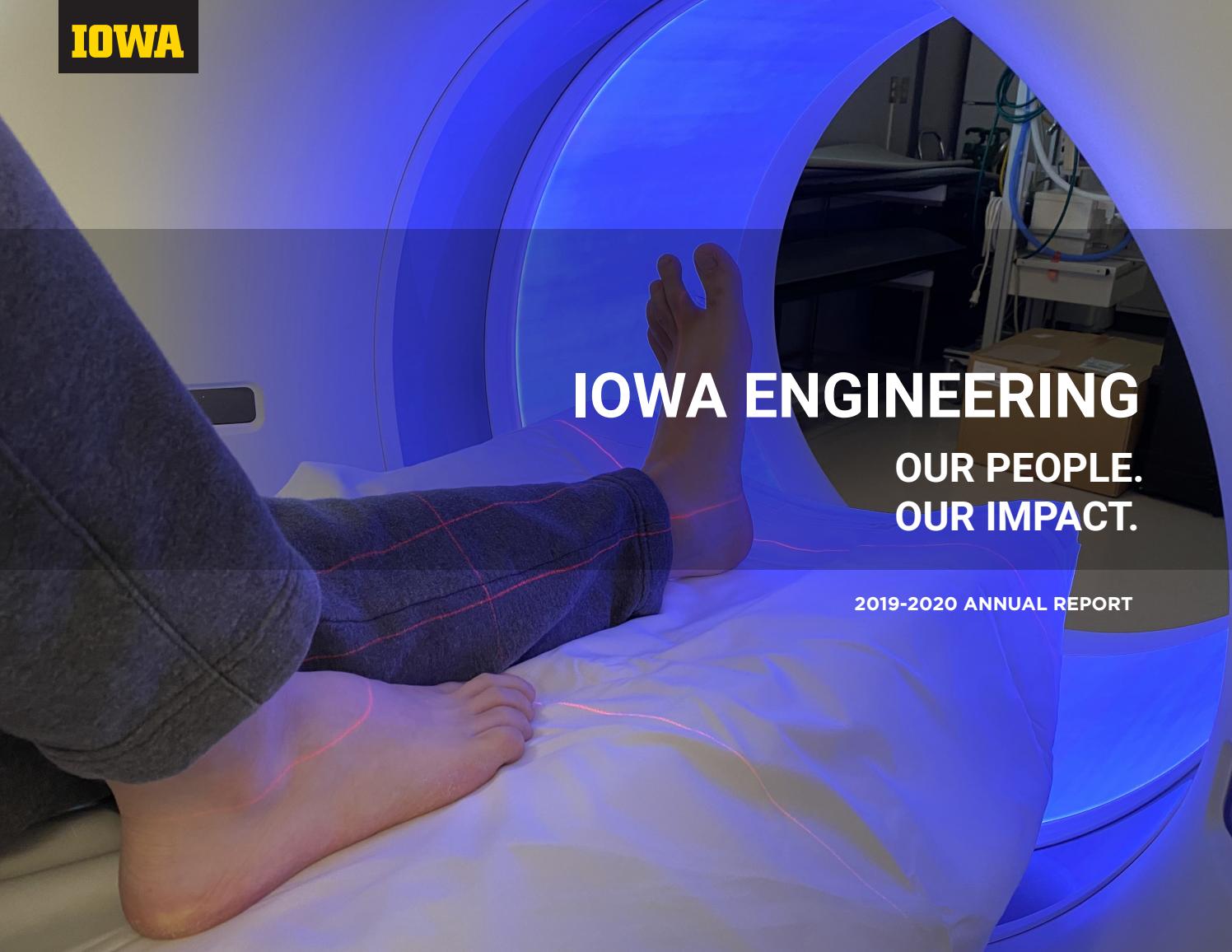 College of Engineering Annual Report 2019-2020 by UIowa Engineering - Issuu