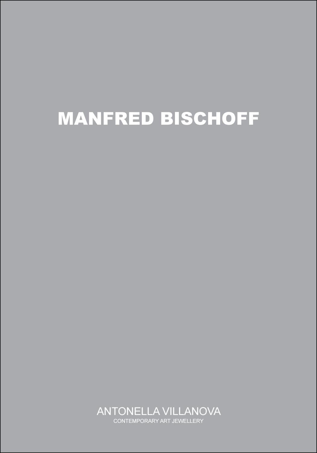 Manfred Bischoff by Antonella Villanova - Issuu