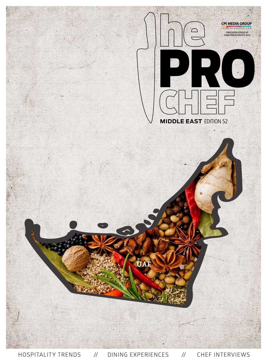 The Pro Chef Middle East - Edition 52 by The Pro Chef Middle East - Issuu