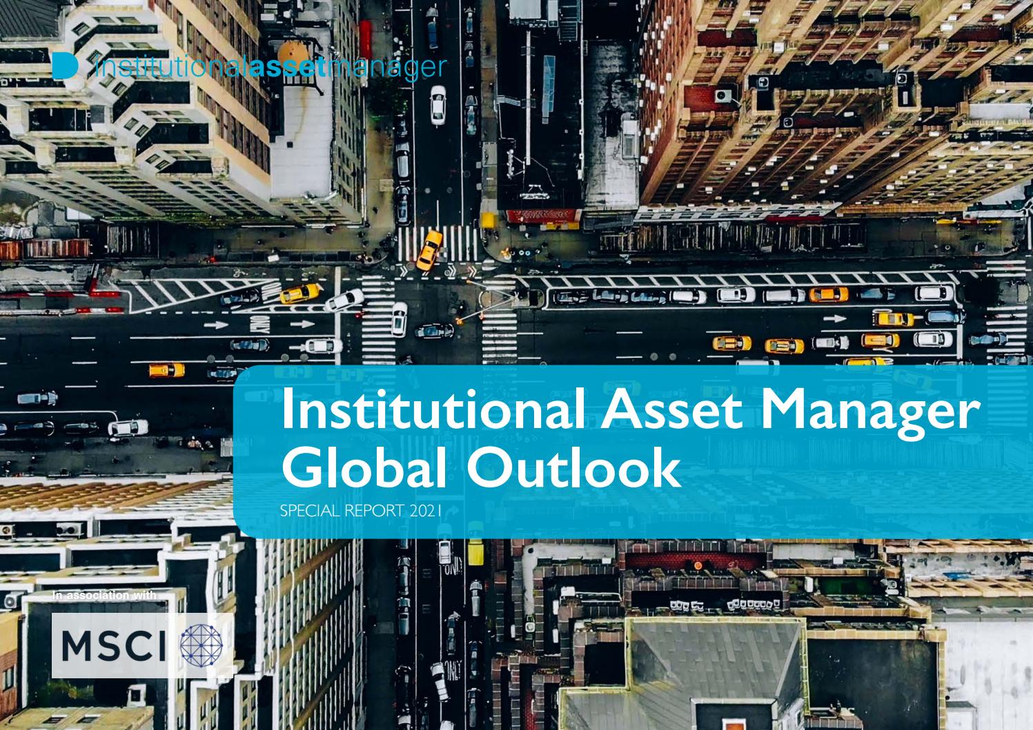 Institutional Asset Manager Global Outlook 2021 by globalfundmedia - Issuu