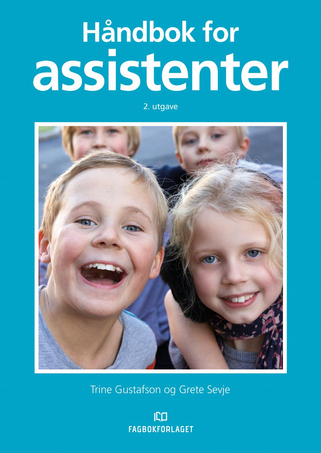 Håndbok for assistenter 2. utgave by Fagbokforlaget skole og barnehage ...