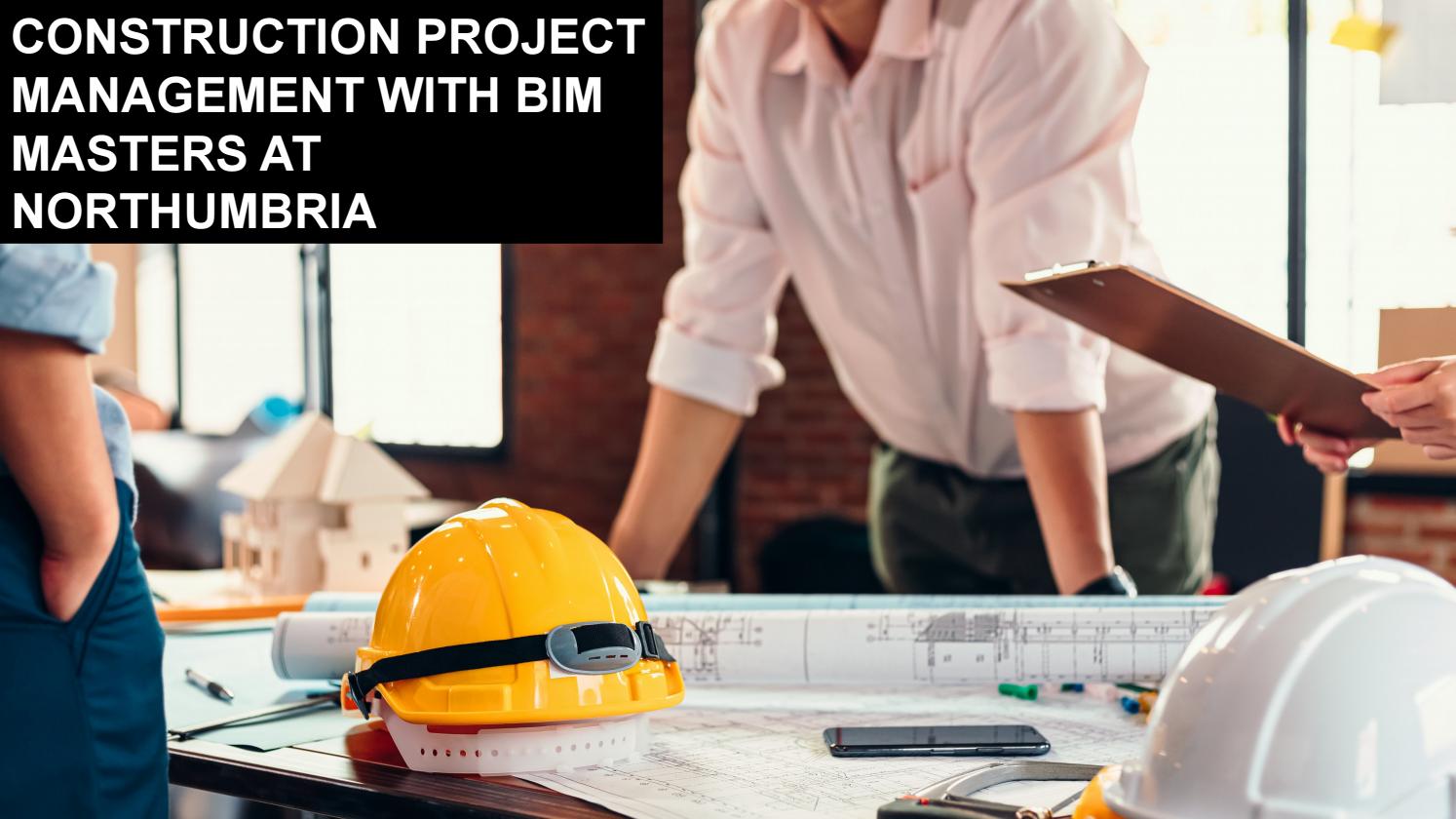 Construction Project Management with BIM by Northumbria University - Issuu