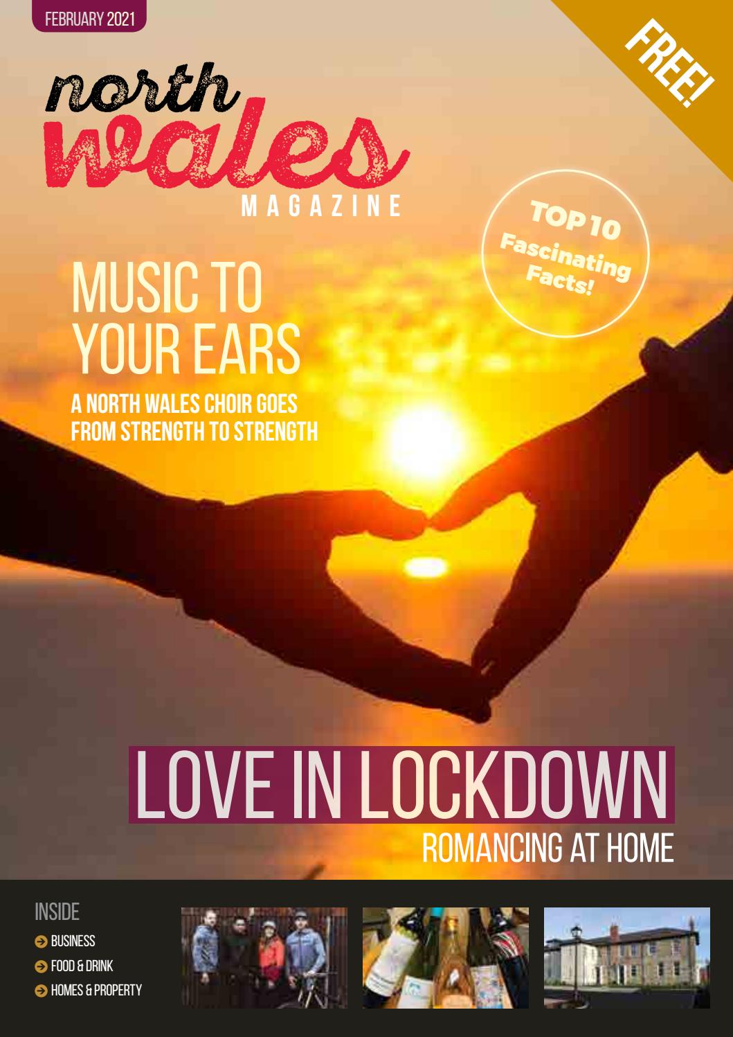 North Wales Magazine - February 2021 by North Wales Magazine - Issuu