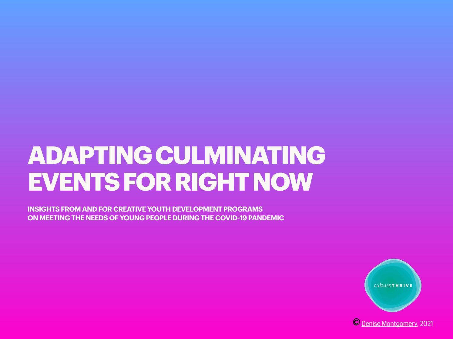 Adapting Culminating Events for Right Now: insights From and for ...