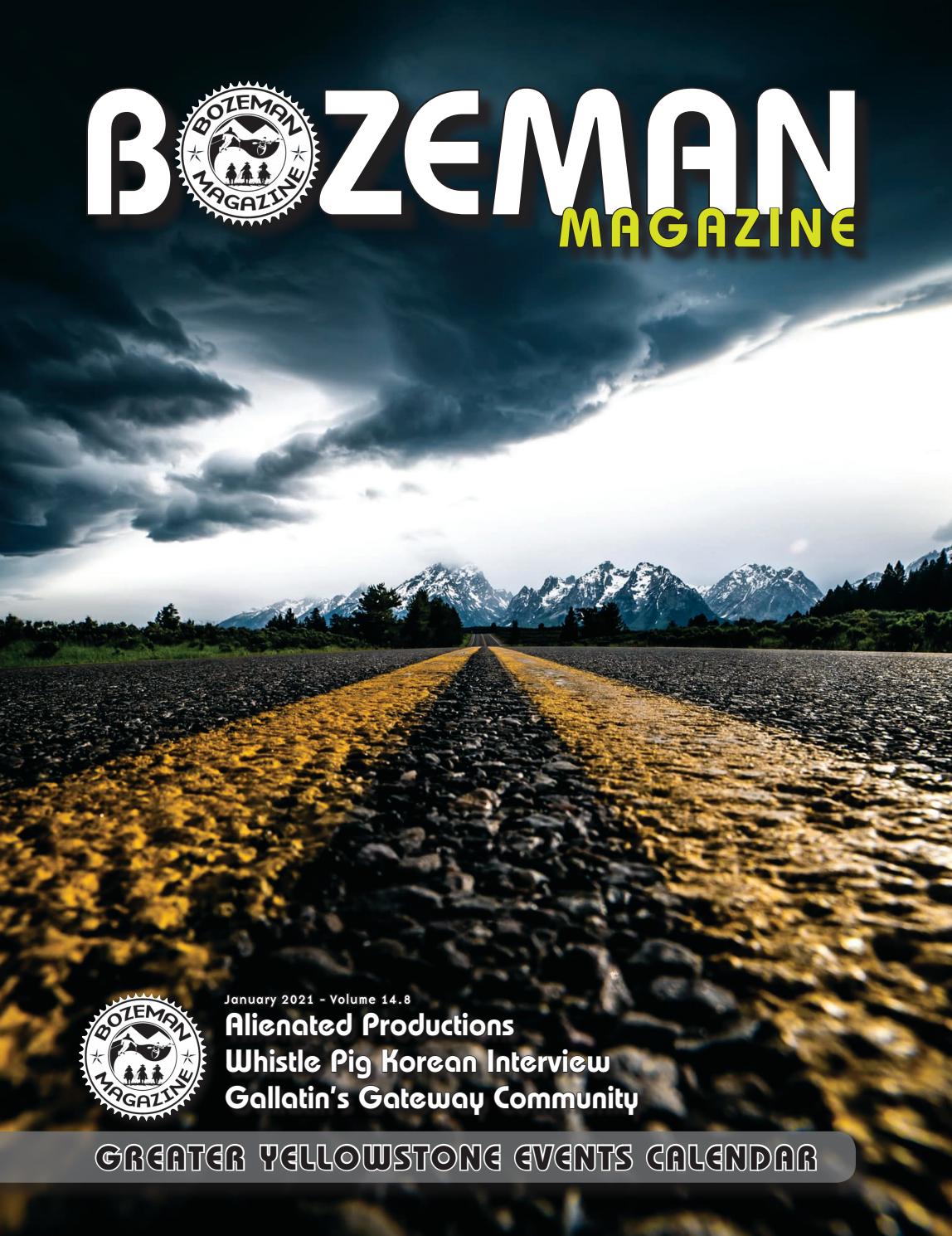 Bozeman Magazine January 2021 by Bozeman Magazine - Issuu