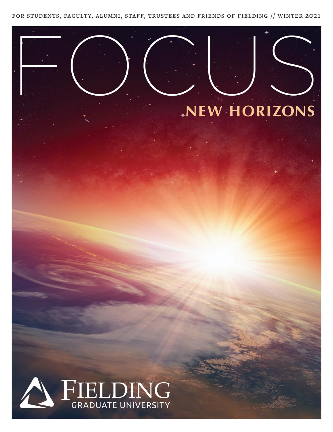 Focus Magazine Winter 2021 by Fielding Graduate University - Issuu