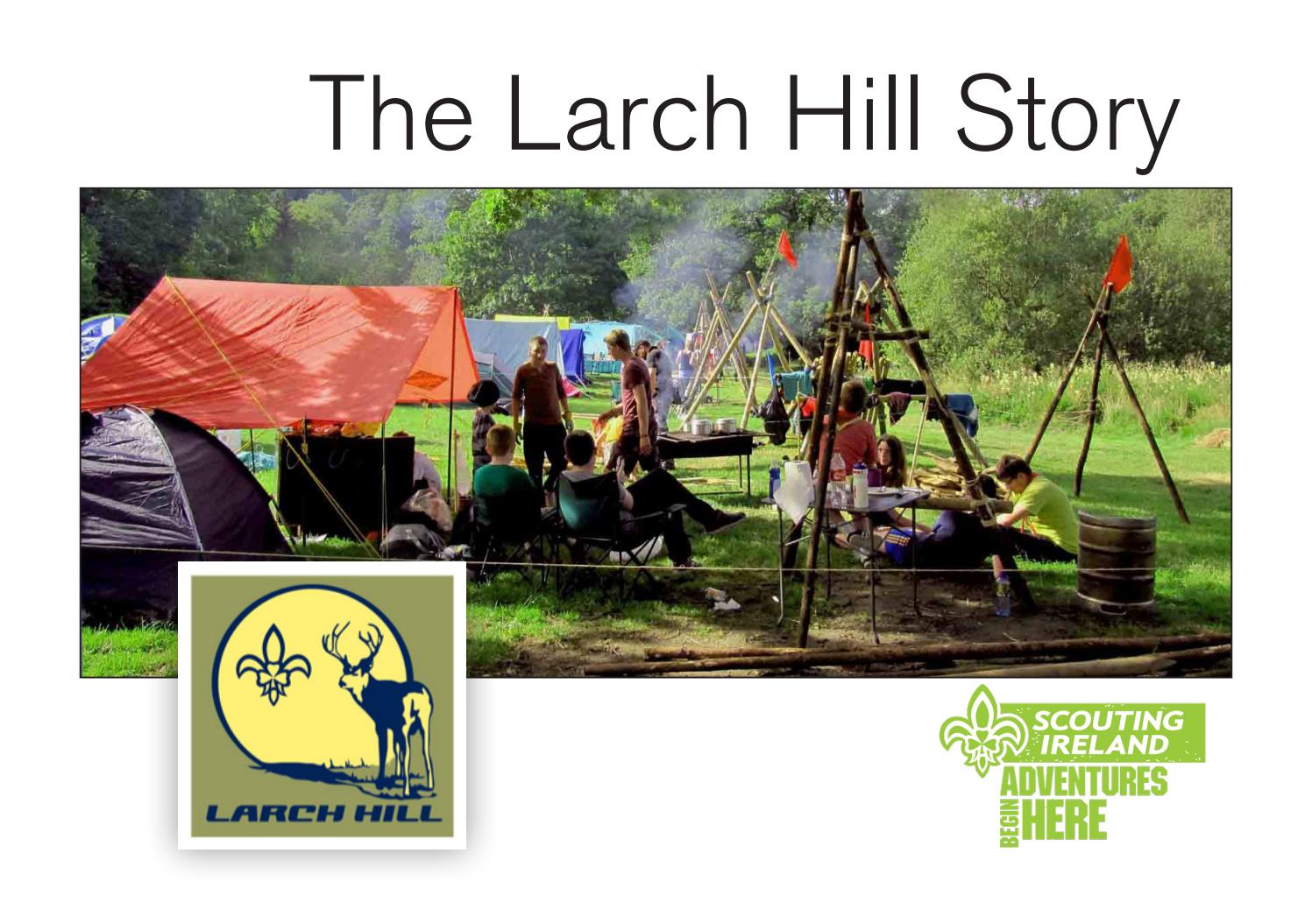 The Larch Hill Story by Scouting Ireland - Issuu
