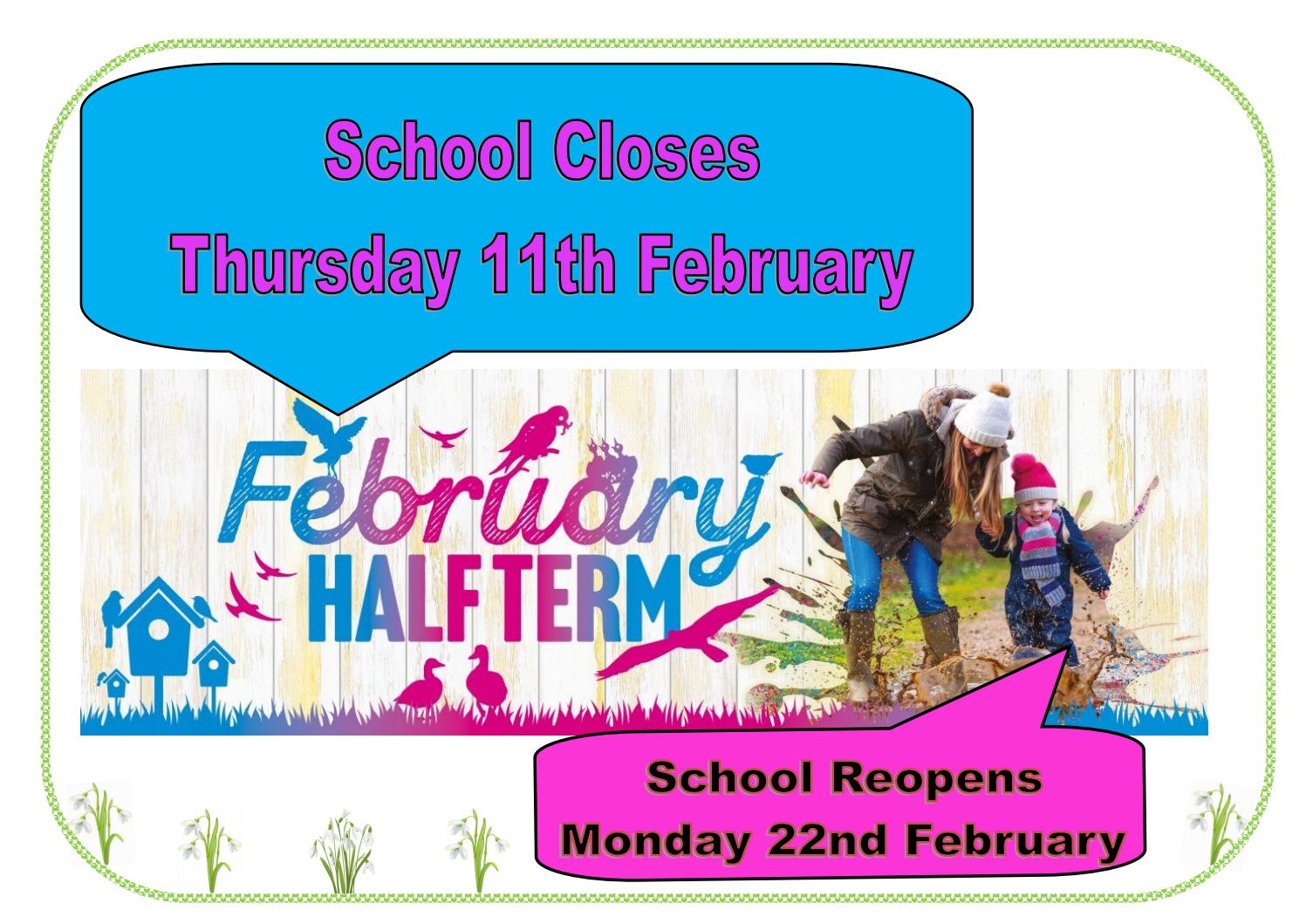 School Closes for February half term by Schudio - Issuu