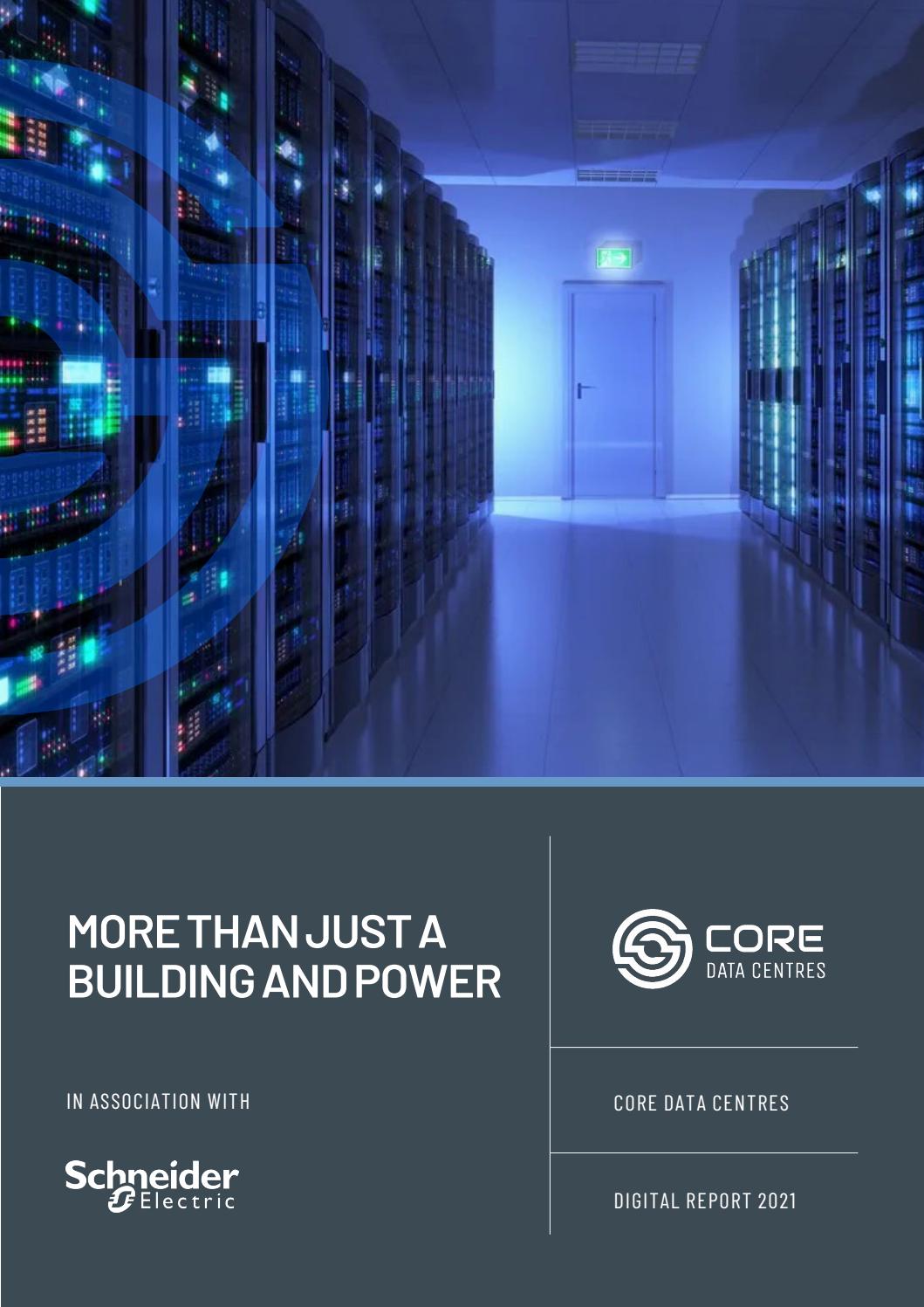 Core Data Centres - February 2021 by Business Chief USA - Issuu