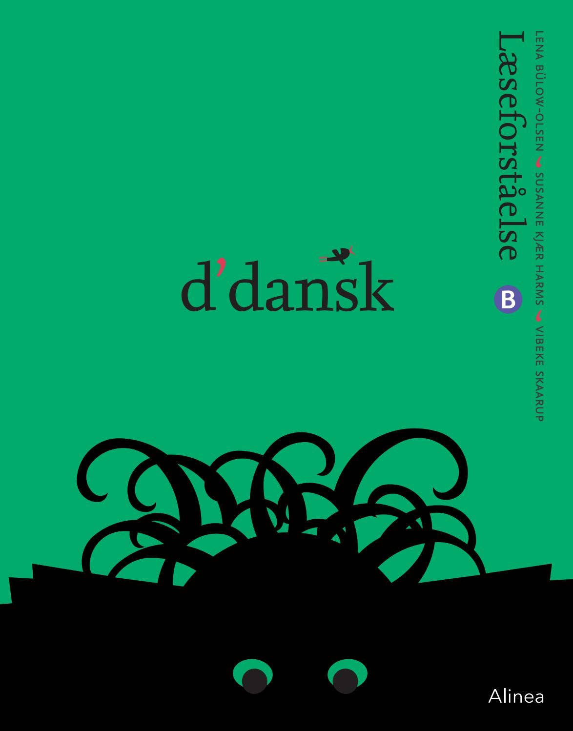d'dansk, læseforståelse B by Alinea - Issuu