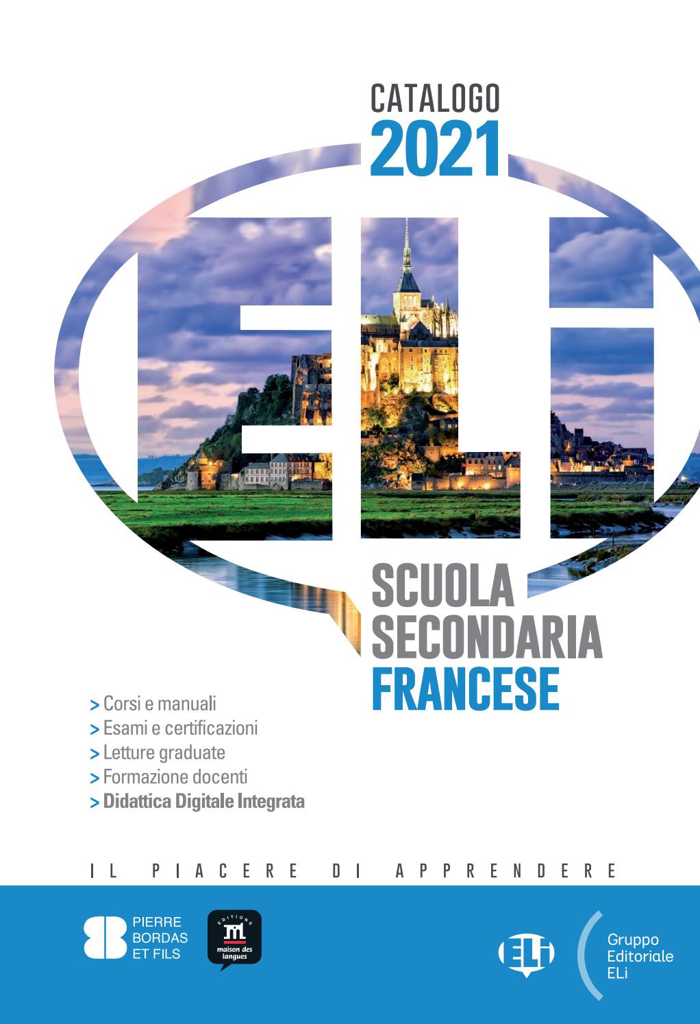 Catalogo Gruppo Editoriale ELI - Secondaria Francese FLE - 2021 by ELI ...