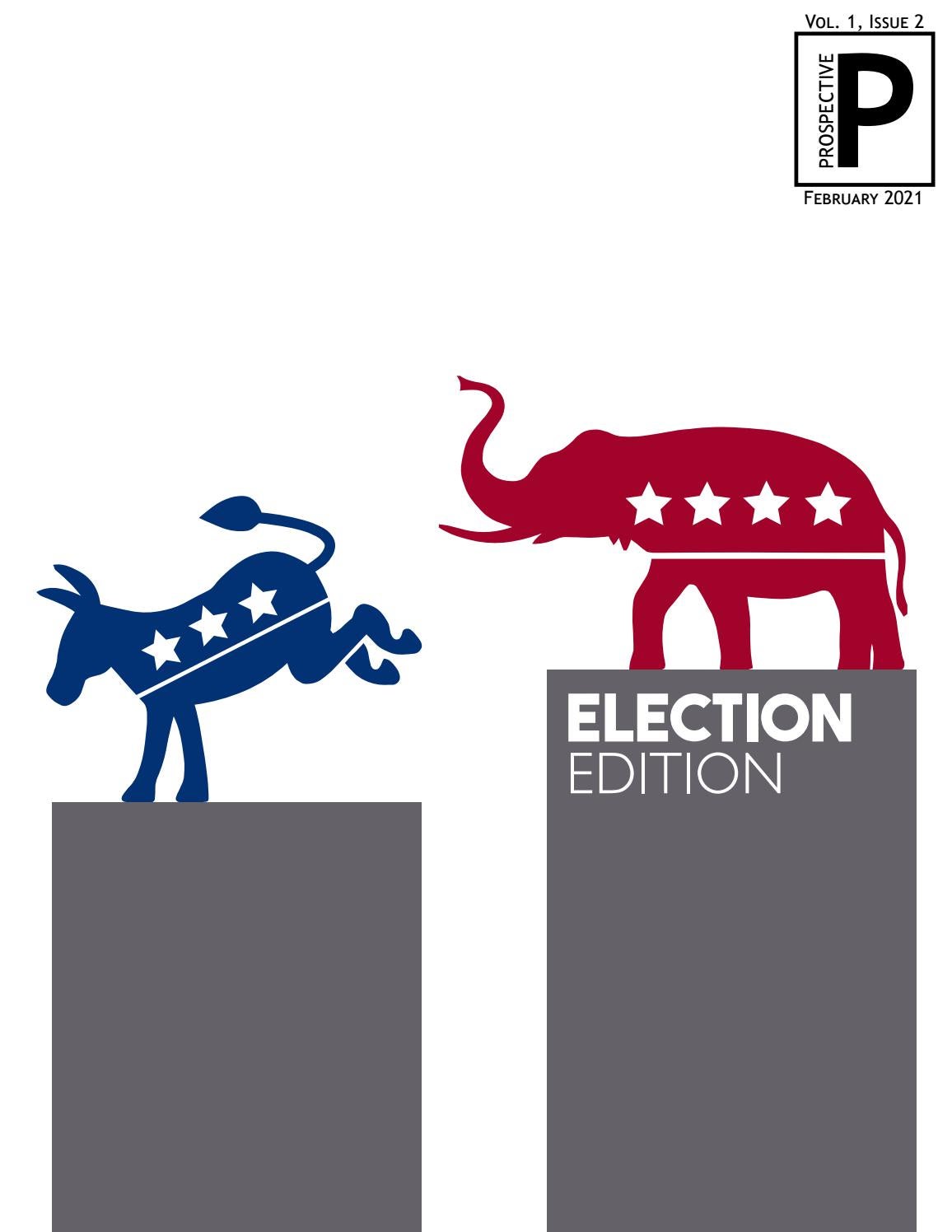 February 2021 Prospective: Election Edition by Prospective - Issuu