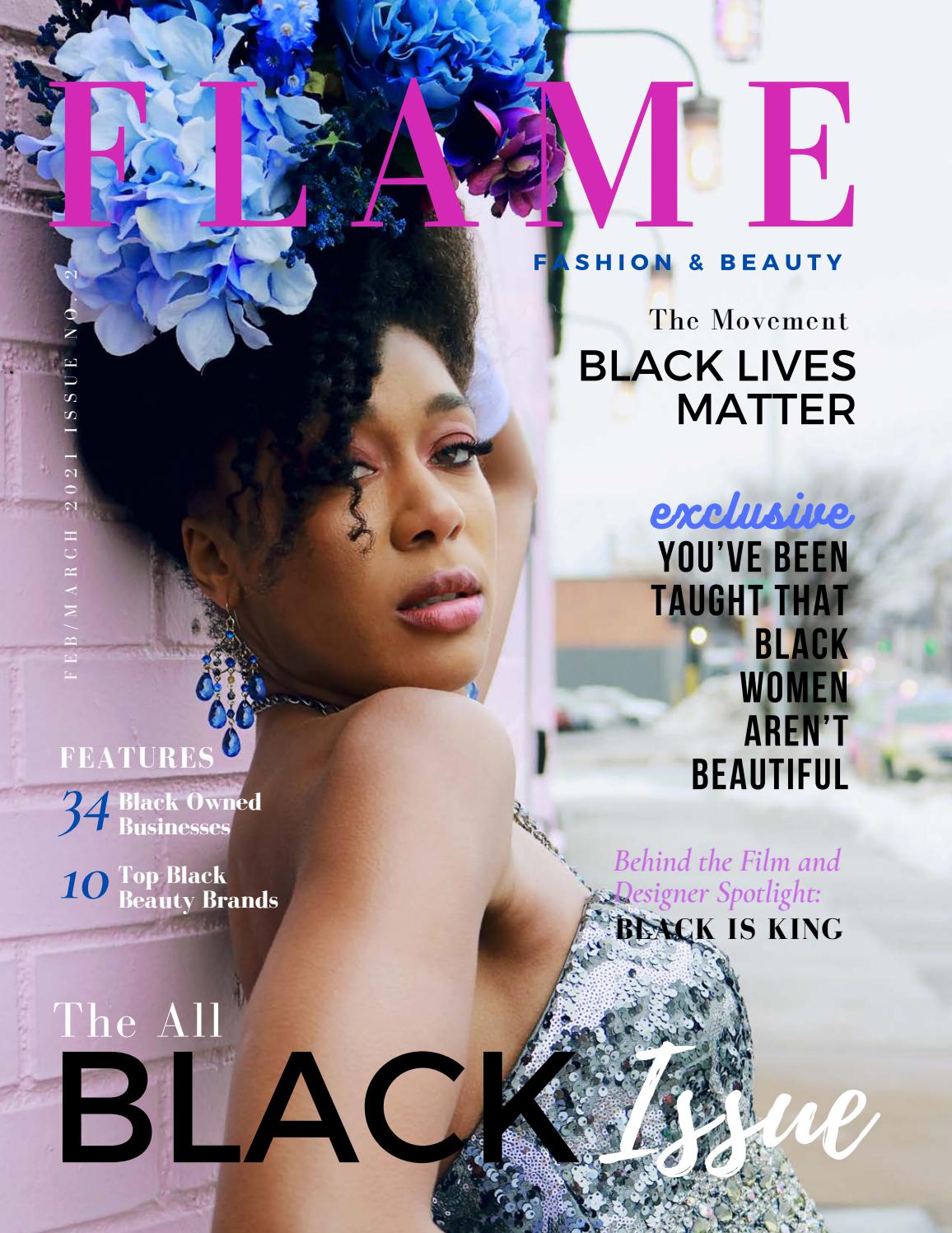 FLAME Magazine Volume 2: February/March 2021 by FLAME Magazine - Issuu