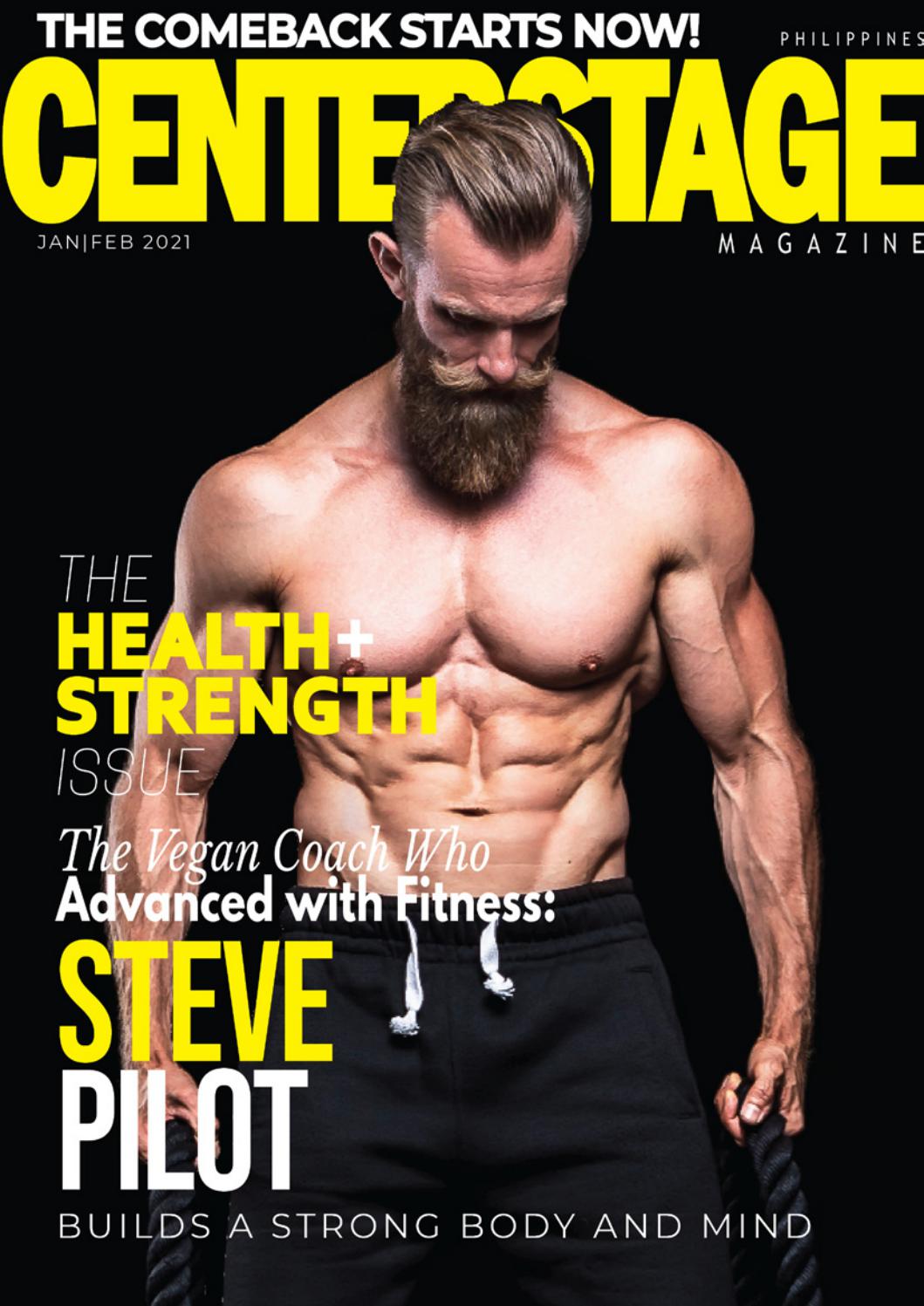 Steve Pilot For Health Strength Issue By Center Stage Magazine Issuu Steve Pilot For Health Strength Issue By Center Stage Magazine Issuu