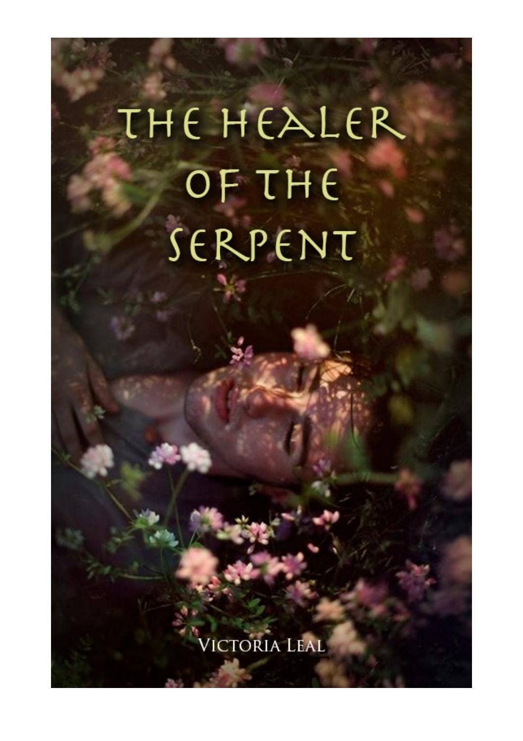 The Healer of the Serpent—Chapter 3— by Victoria_Leal - Issuu