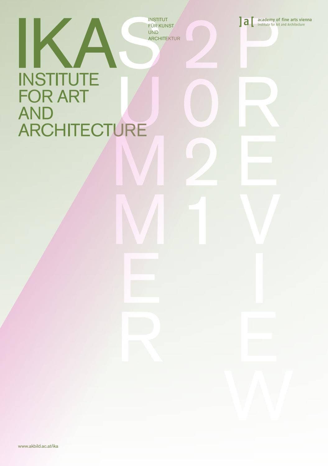IKA PREVIEW SUMMER 2021 by IKA Institute for Art and Architecture - Issuu