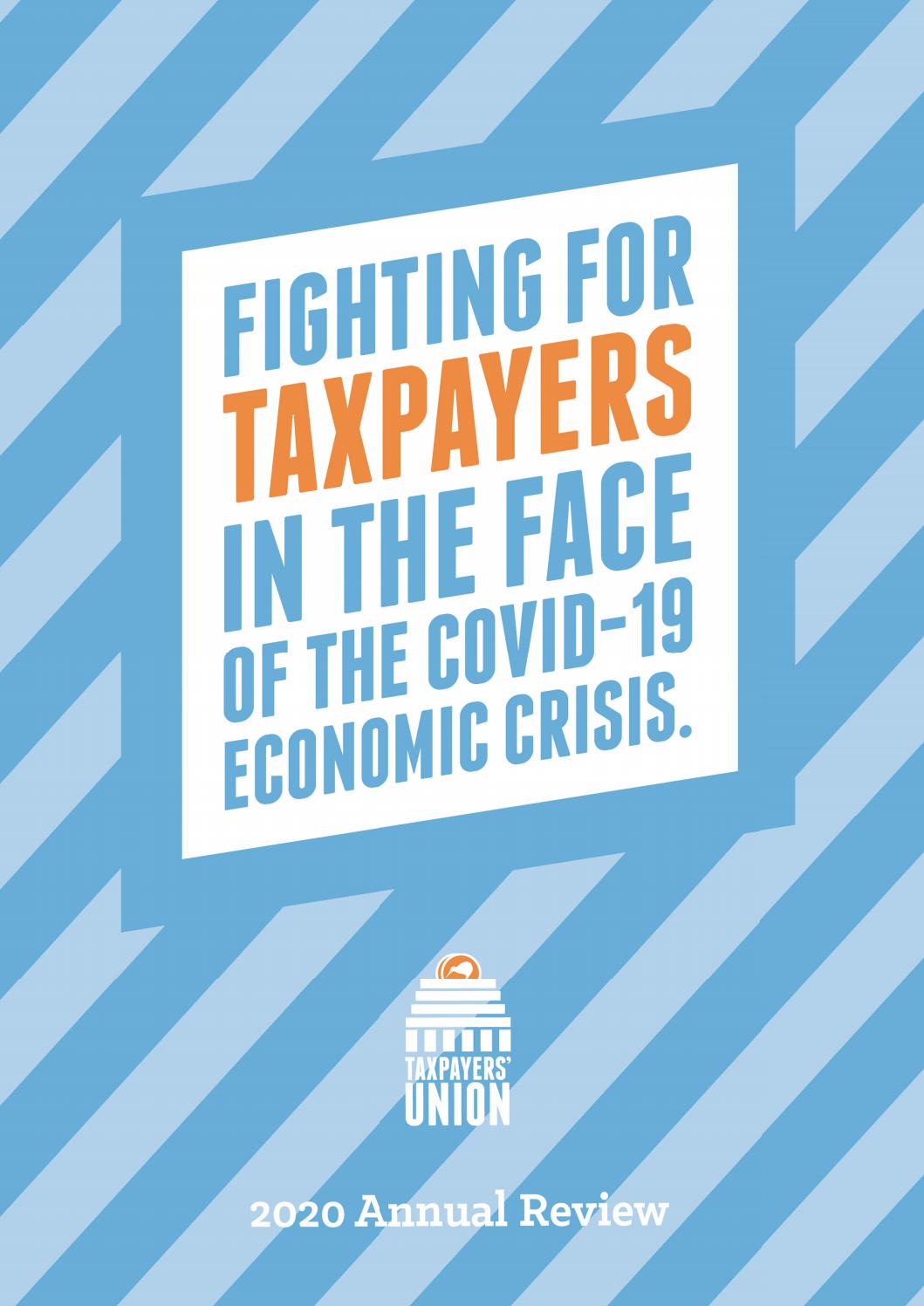 2020 Annual Review - New Zealand Taxpayers' Union by TaxpayersUnion - Issuu