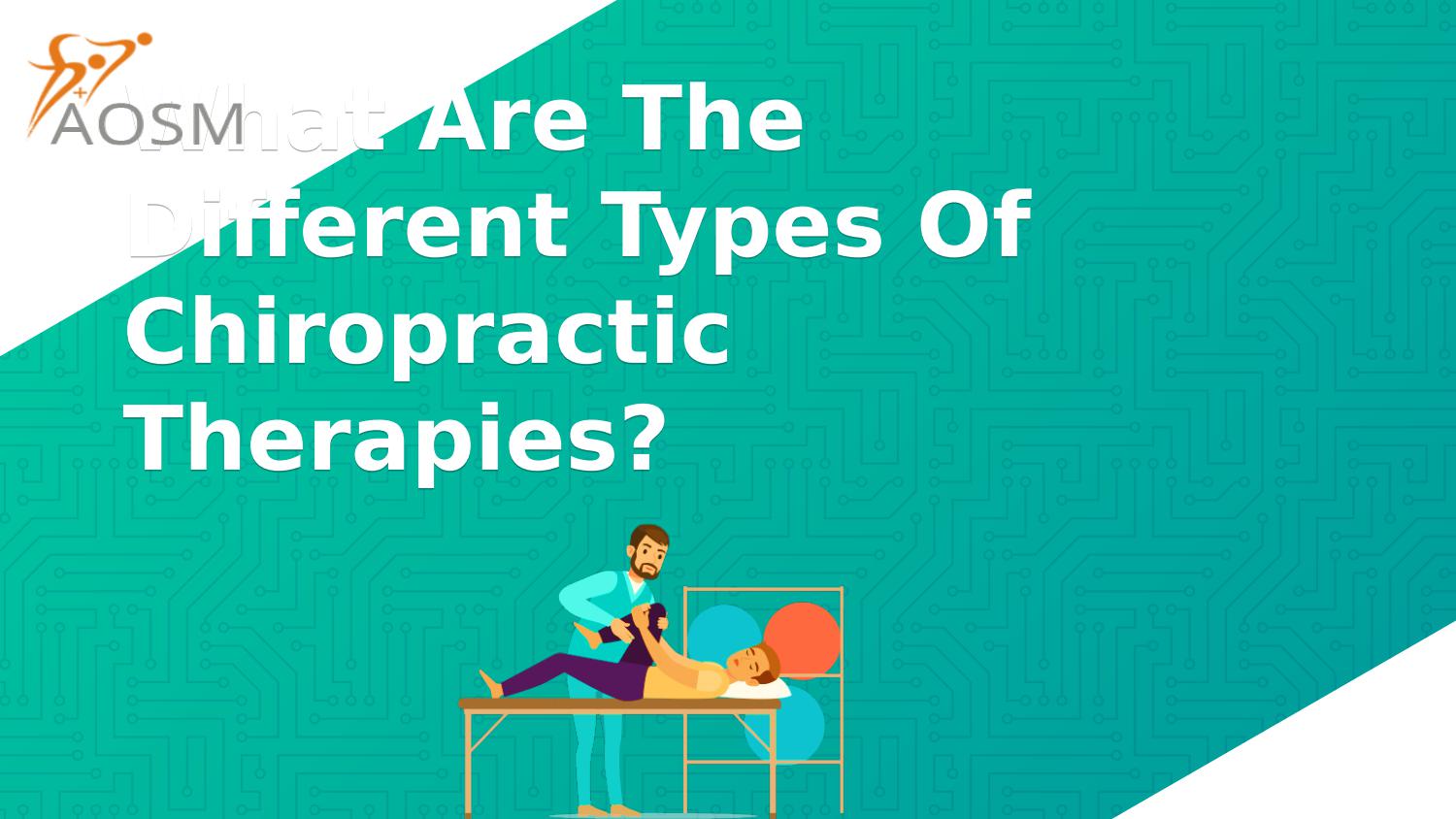 What Are The Different Types Of Chiropractic Therapies? by AOSM Delhi ...