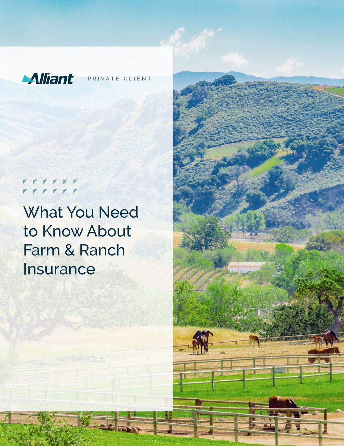 What You Need to Know about Farm & Ranch Insurance - Alliant Private ...