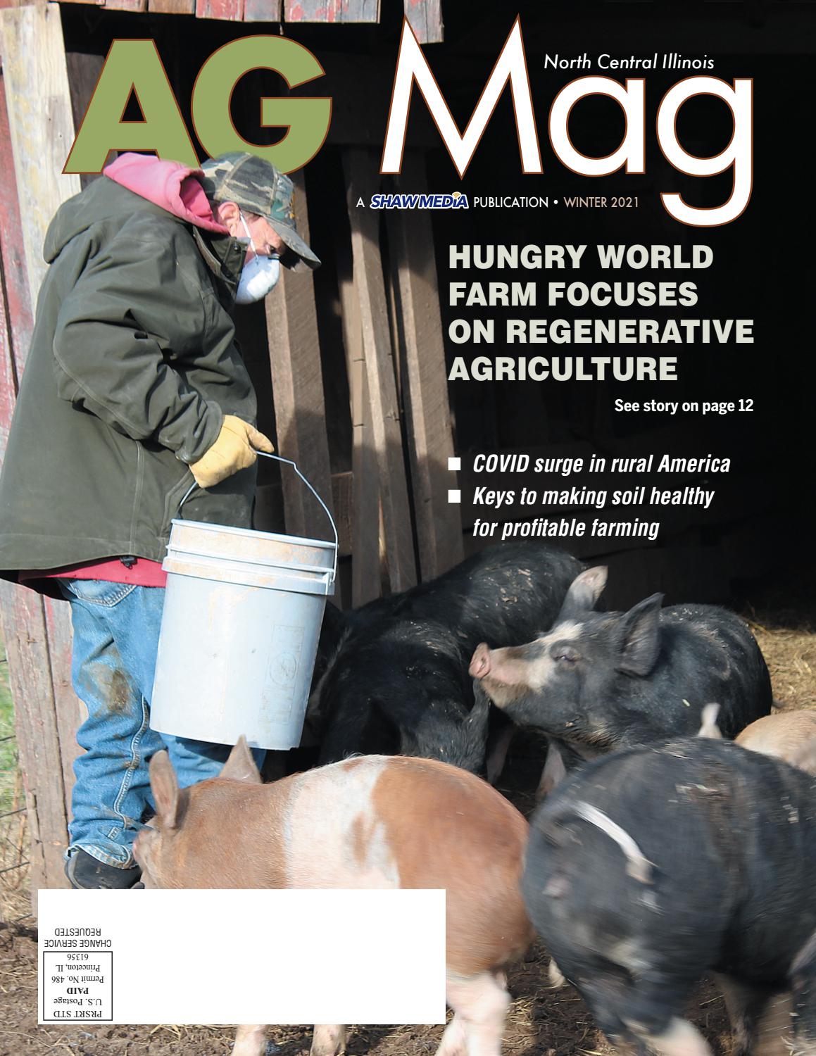 North Central Illinois Ag Mag - Winter 2021 by Shaw Media - Issuu