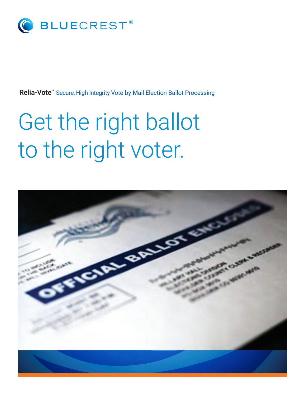 Relia-Vote: Secure, high integrity vote-by-mail election ballot ...
