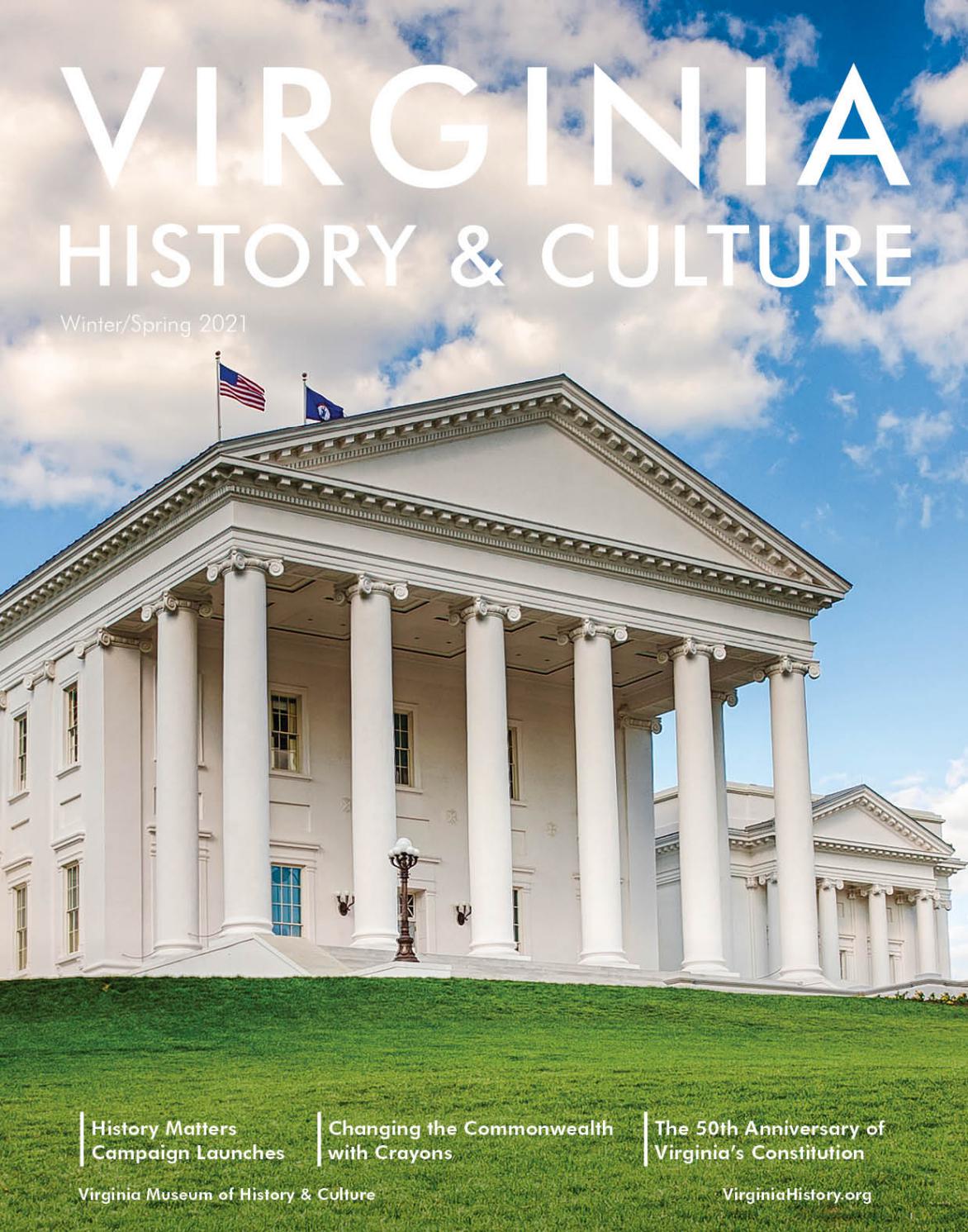 Virginia History & Culture - Winter/Spring 2021 by Virginia Museum of ...