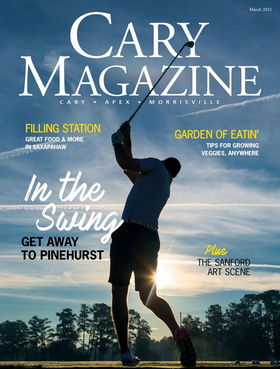 Cary Magazine March 2021 by Cary Magazine and Wake Living - Issuu